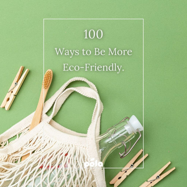 100+ Easy Ways to Be More Eco-Friendly – Pela Case